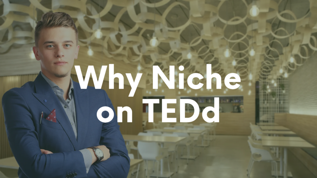 Why Niche on TEDd - Nine Reasons Why
